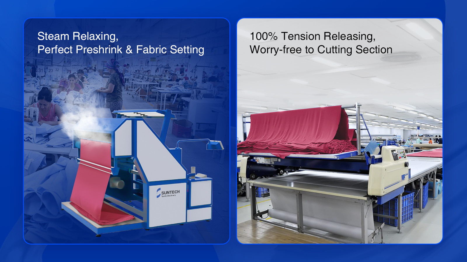 Steam Fabric Relaxing Machine manufacturer | SUNTECH Textile Machinery